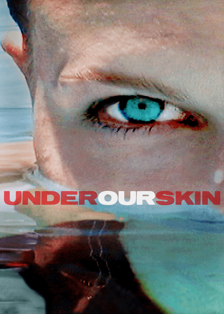 Under Our Skin | Local Now