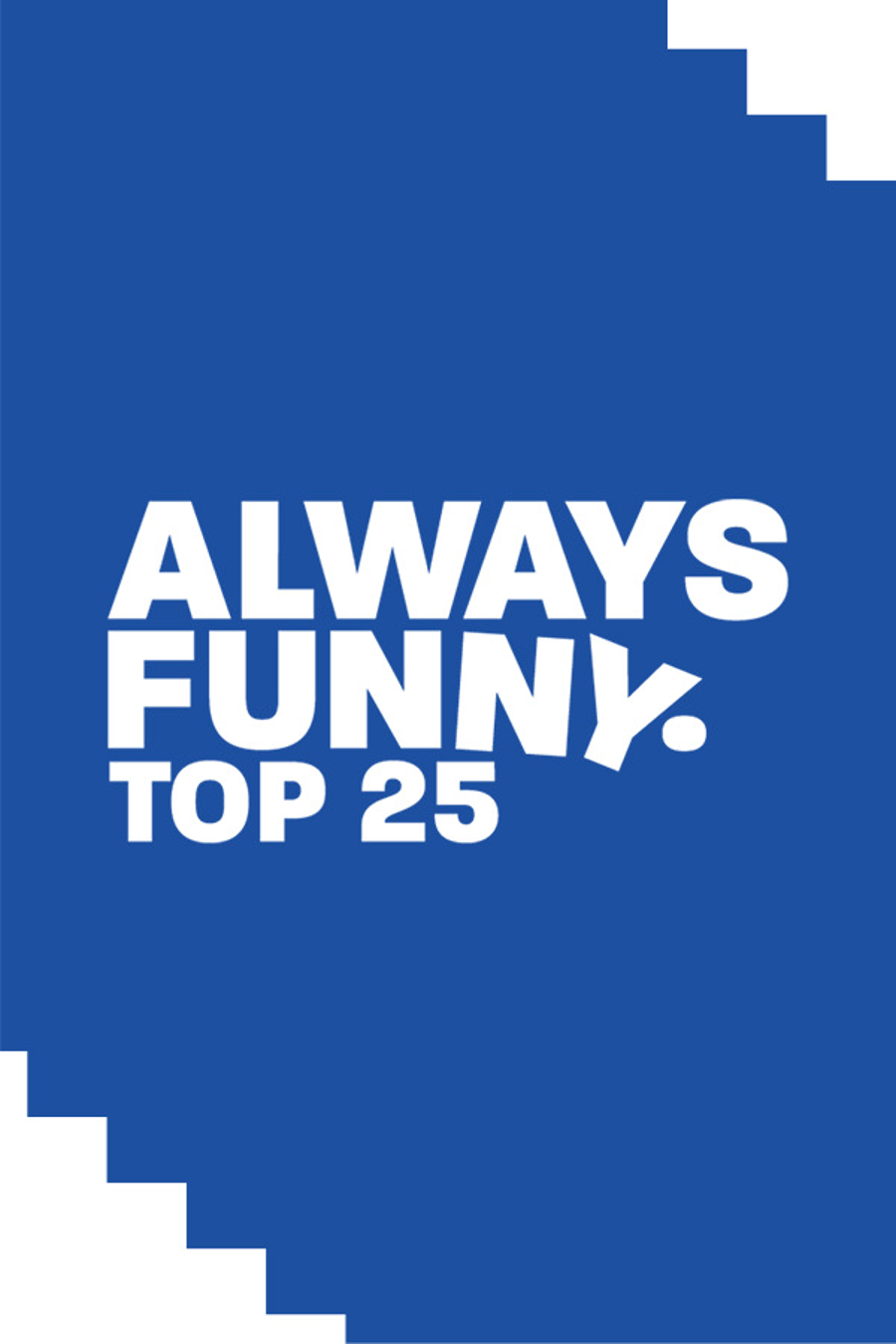 Always Funny Top 25 | Local Now