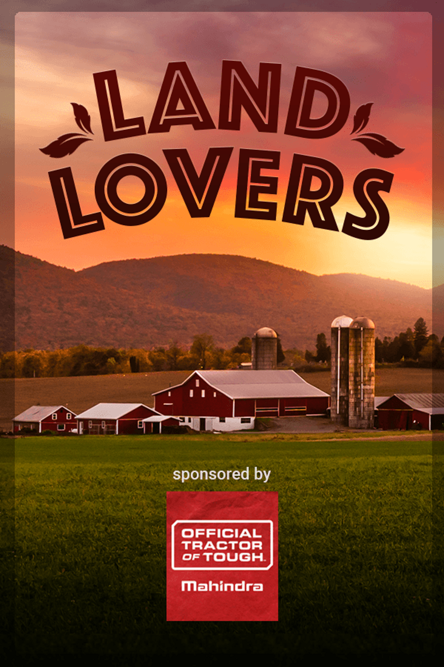 Land Lovers brought to you by Mahindra | Local Now