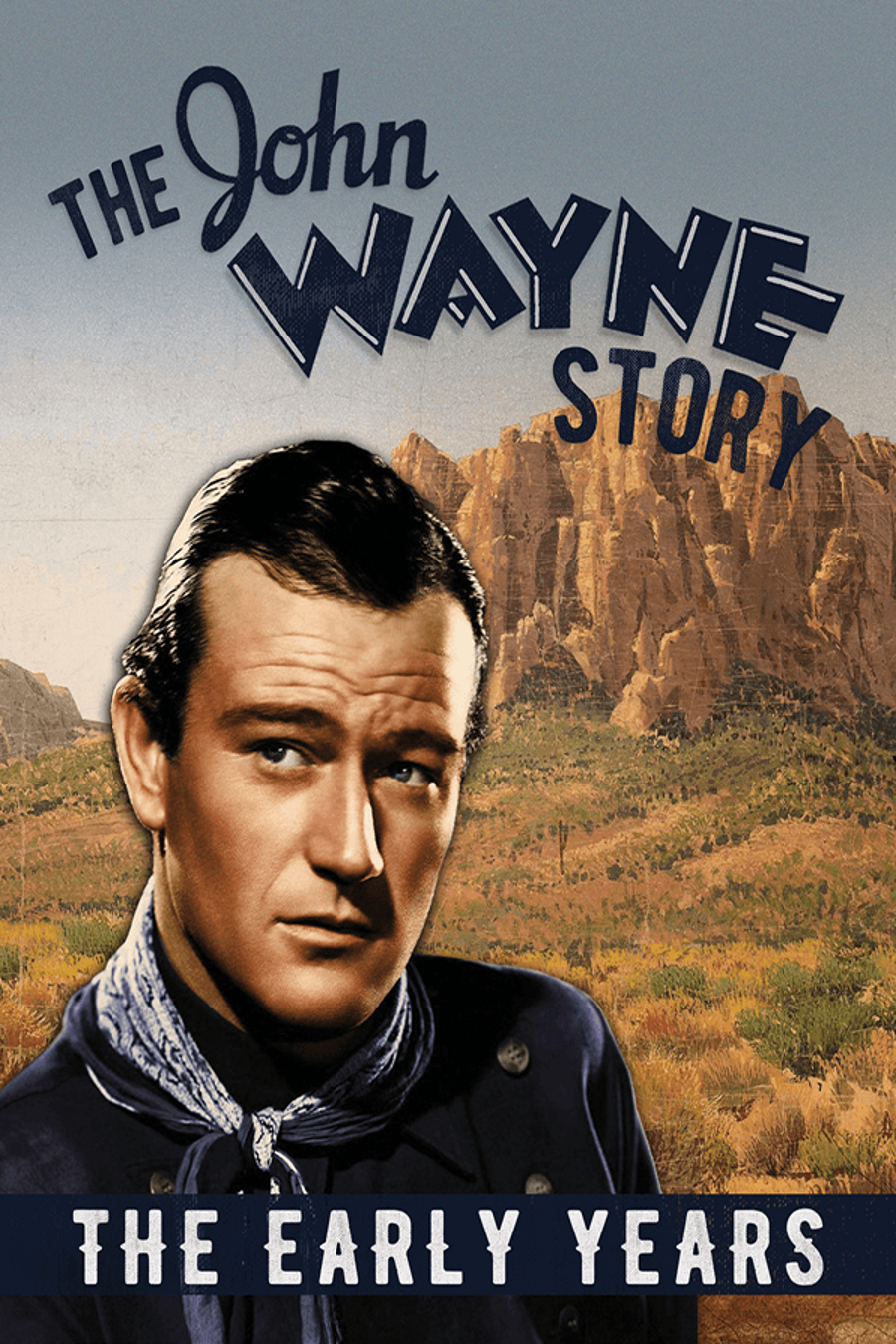 The John Wayne Story, The Early Years | Local Now