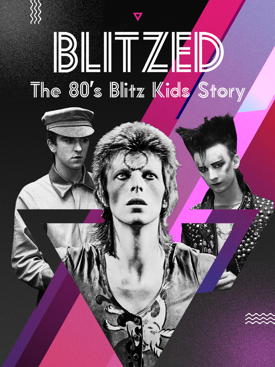 Blitzed: The 80s Blitz Kids Story | Local Now