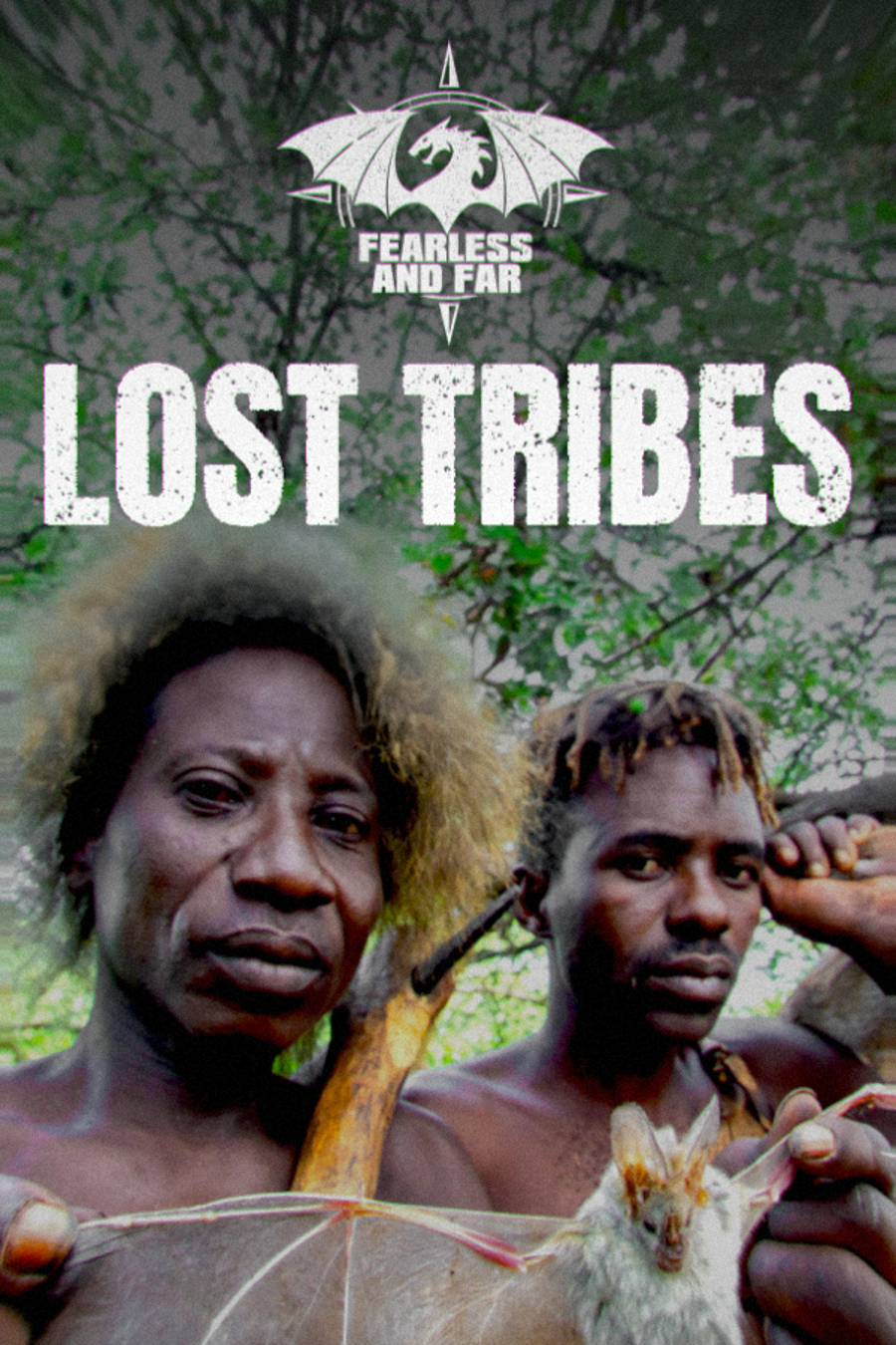Fearless and Far: Lost Tribes | Local Now