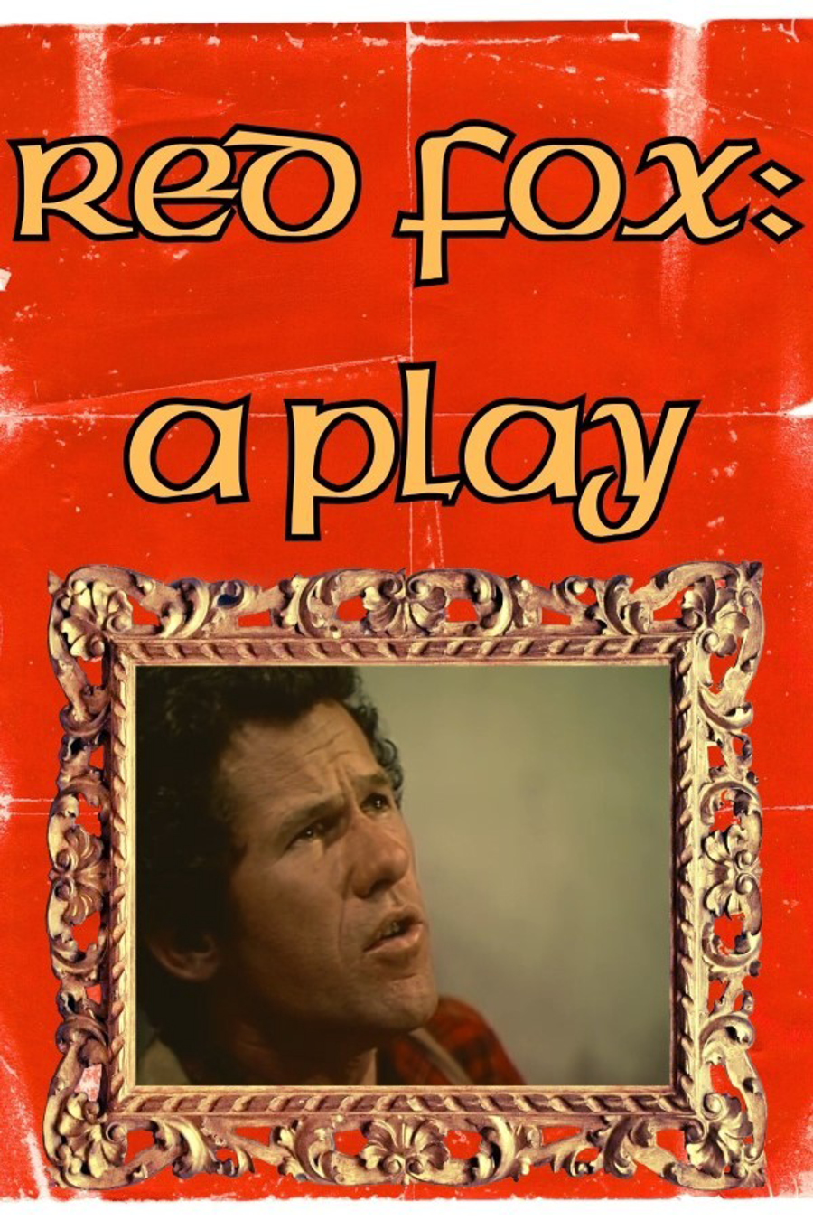 Red Fox: A Play | Local Now