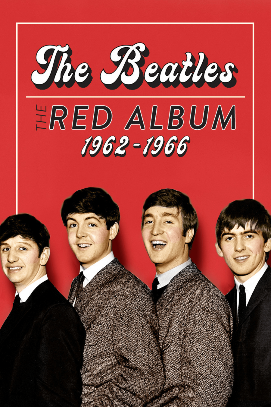 The Beatles: The Red Album 1962-1966 | Local Now