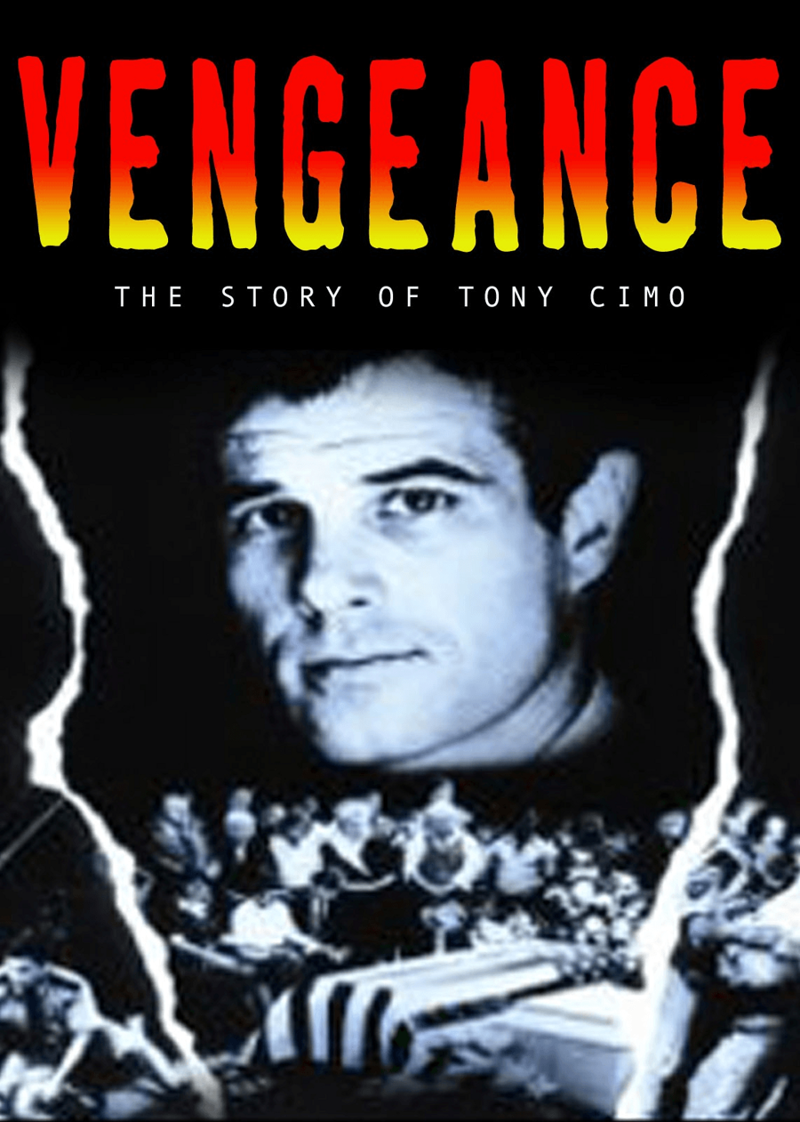 Vengeance: The Story of Tony Cimo | Local Now